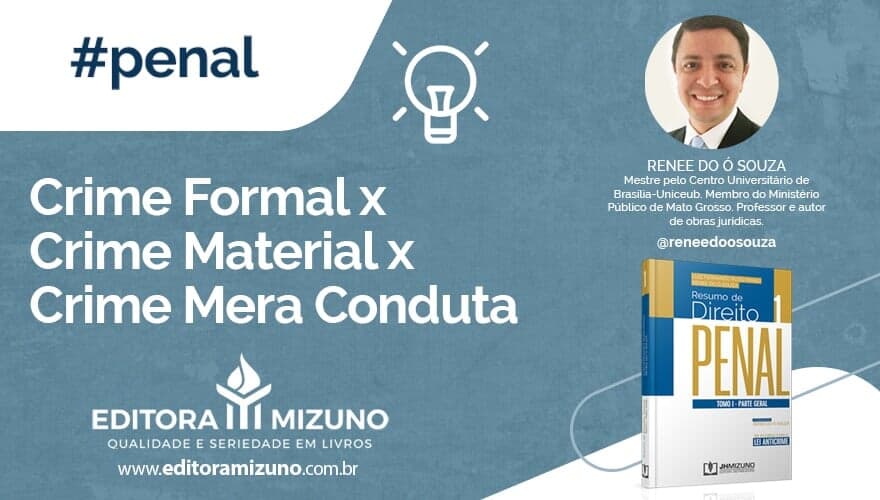 Autor da Editora Mizuno esclarece conceitos de crime formal, crime ...