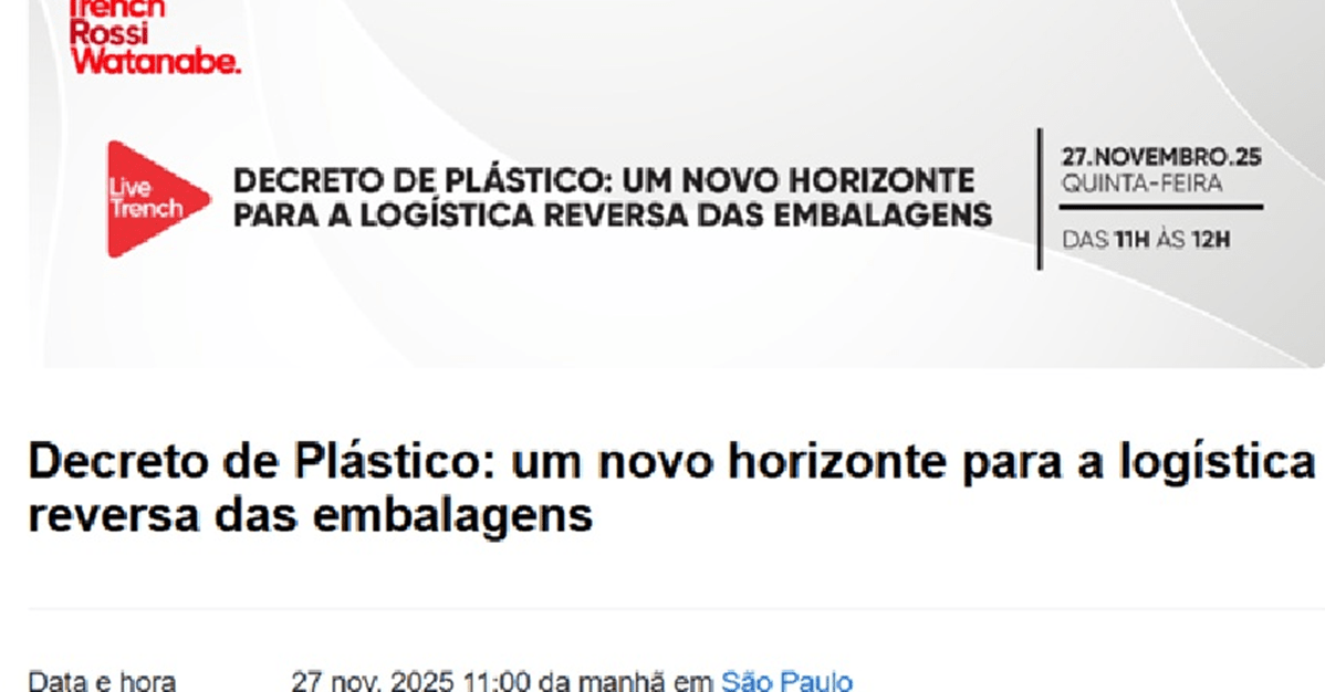 Trench Rossi Watanabe promove webinar sobre o novo Decreto de Plástico ...